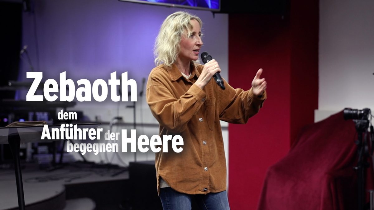 Zebaoth – dem Anführer der Heere begegnen – Lighthouse Center